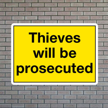 Thieves Will Be Prosecuted Sign - Signs2Schools