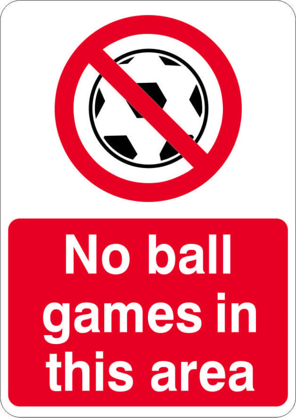No Ball Games Sign - Signs2Schools